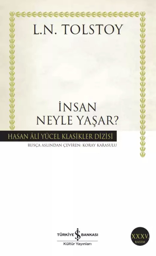 İnsan Ne İle Yaşar? - Lev Nikolayeviç Tolstoy Fiyatları ve Yorumları ...