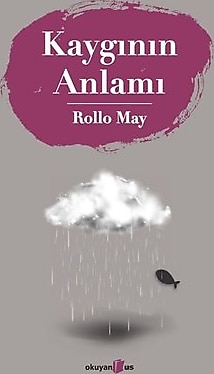 Kaygının Anlamı - Rollo May Fiyatları ve Yorumları | En Ucuzu Akakçe